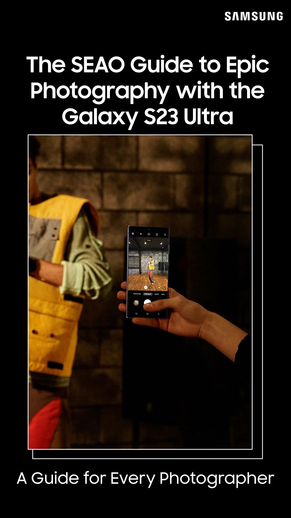 The SEAO Guide to Epic Photography with the Galaxy S23 Ultra: A Guide ...